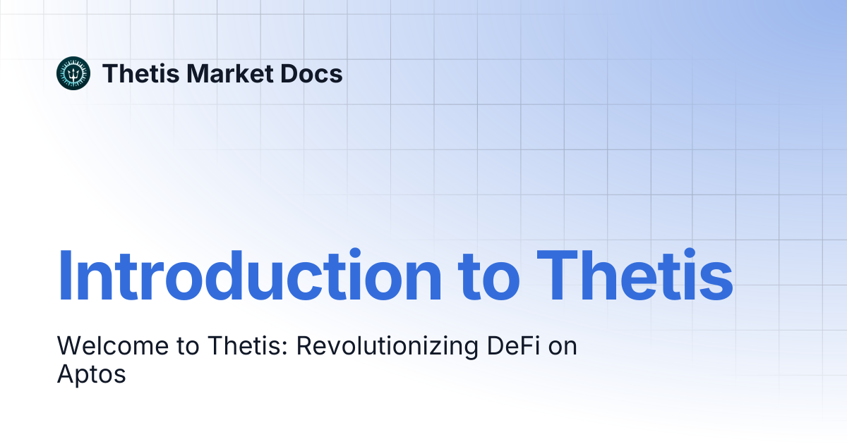Introduction to Thetis | Thetis Market Docs