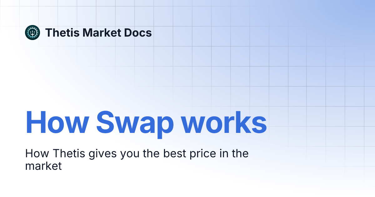 How Swap works | Thetis Market Docs